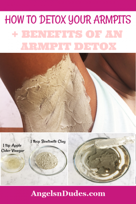 How to Detox Your Armpits + Benefits of an Armpit Detox - Angels n Dudes